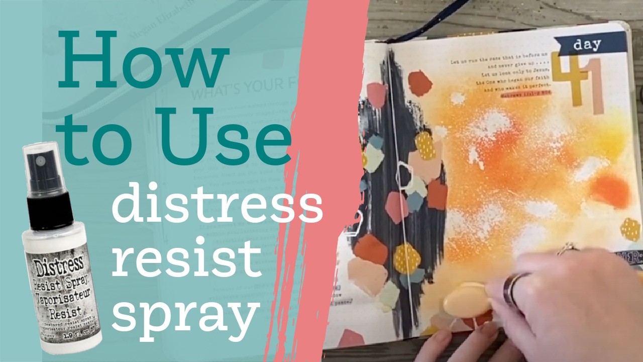 How to Use Ranger Distress Resist Spray with Distress Oxide Ink & Focus ...
