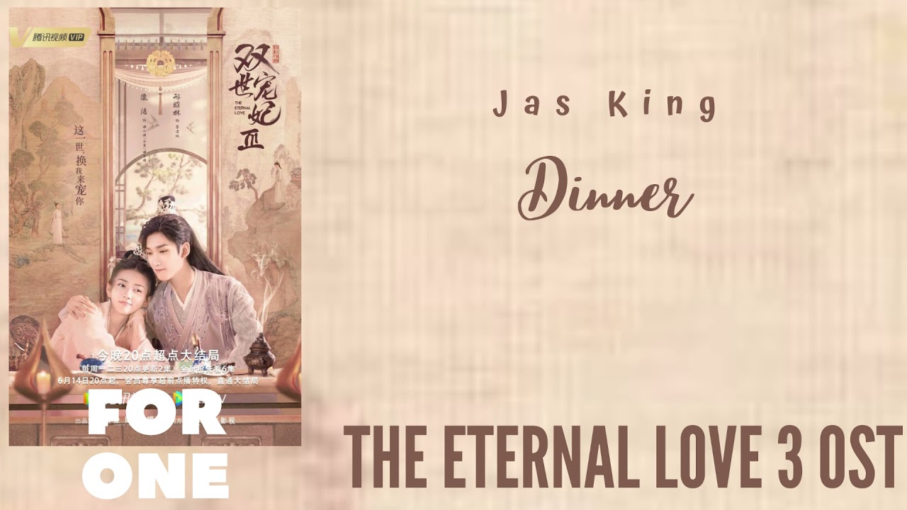Jas King – Dinner (The Eternal Love 3 OST) - YouTube