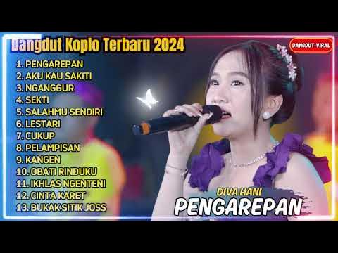 PENGAREPAN - DIVA HANI FULL ALBUM DANGDUT KOPLO TERBARU 2024 || DANGDUT VIRAL - YouTube