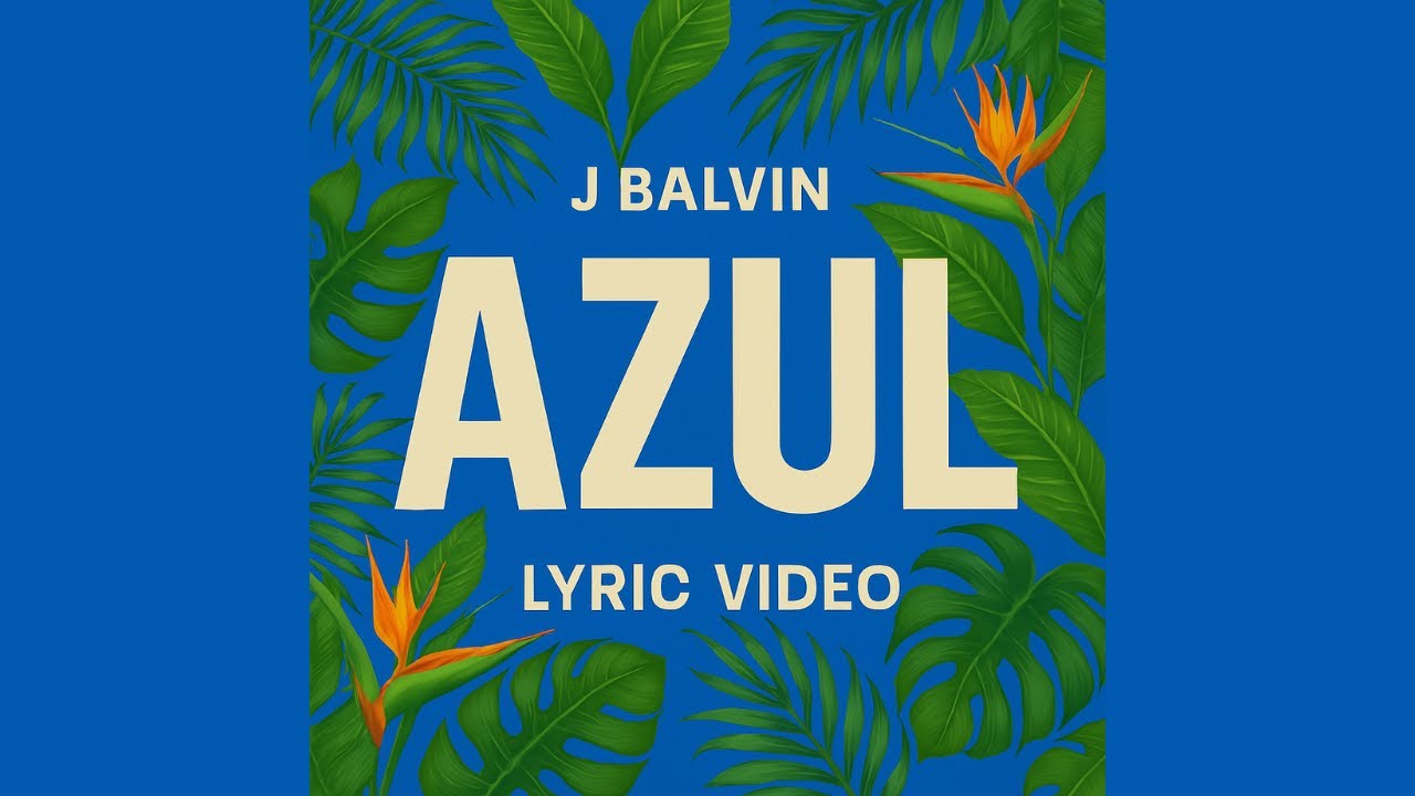 AZUL - J Balvin (Lyrics) - YouTube