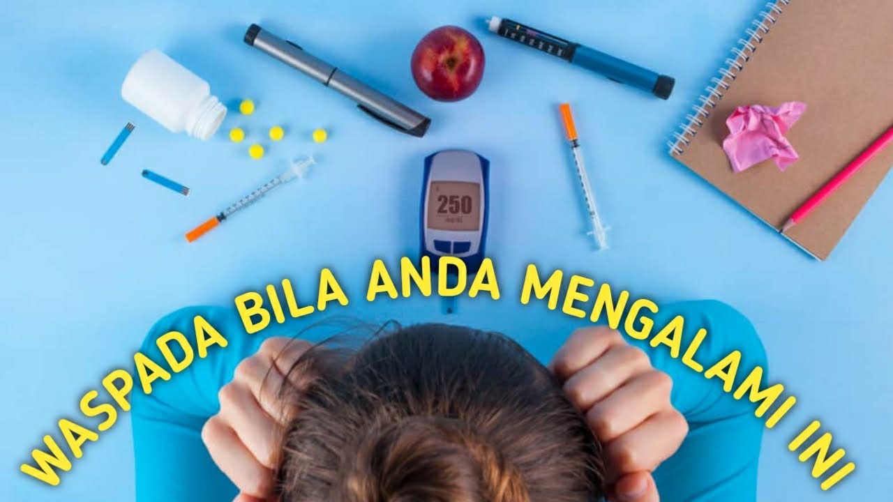 CIRI-CIRI GEJALA DIABETES - YouTube