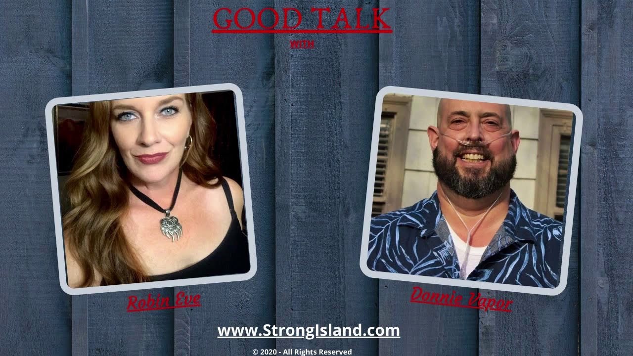 GOOD TALK with Robin Eve & Donnie Vapor - Season 1, Episode 1 "The One ...