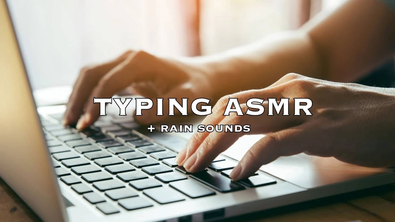 Keyboard ASMR (Typing + Rain Sounds) - YouTube
