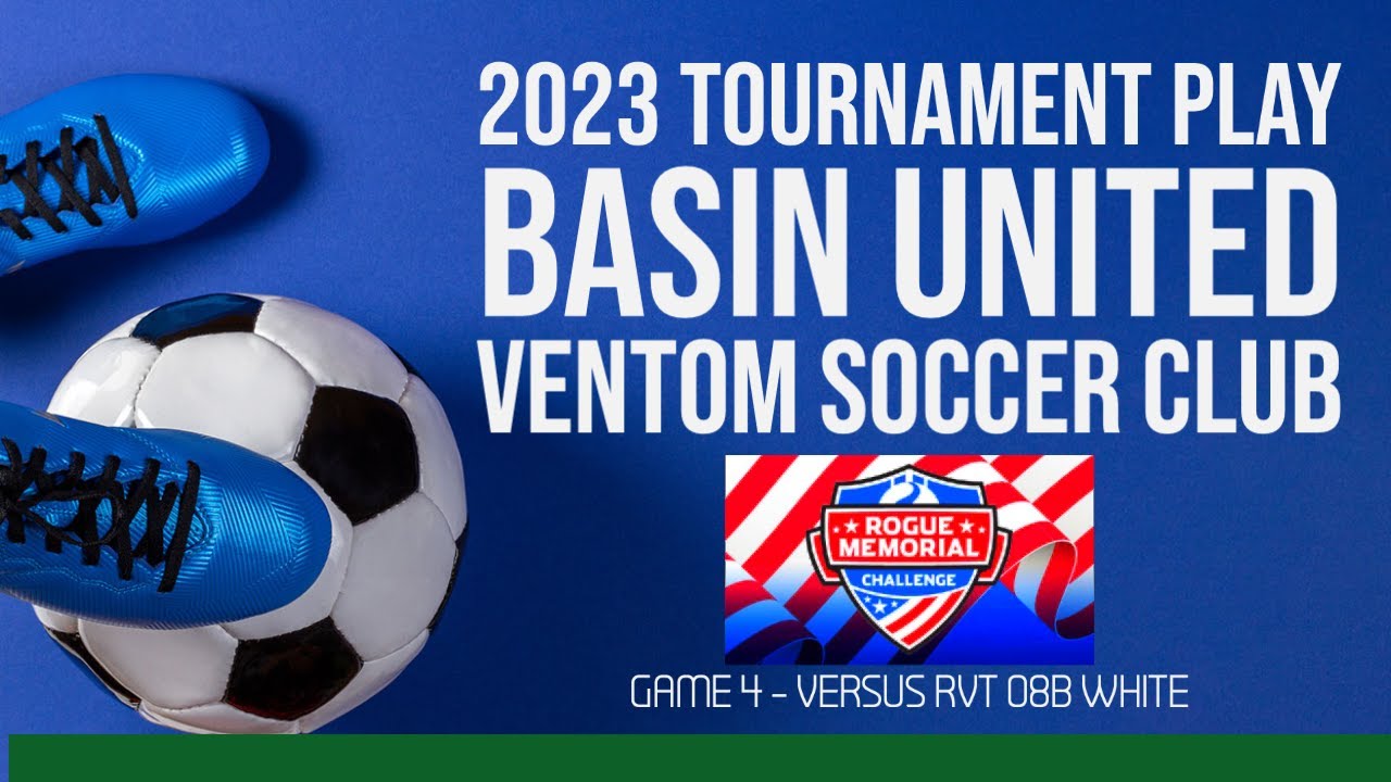 2023 Rogue Memorial Challenge Game 4 - Basin United Ventom v RVT 08B ...