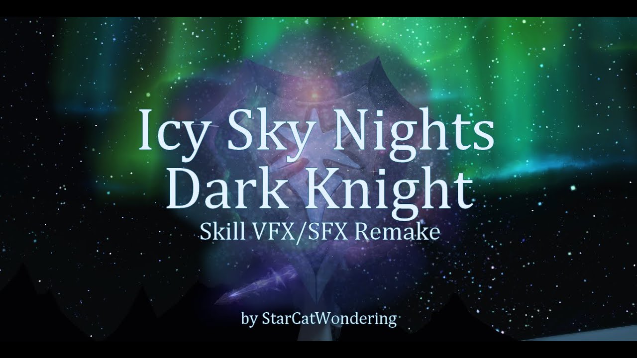 Icy Sky Nights Dark Knight (Link In Desc) - YouTube