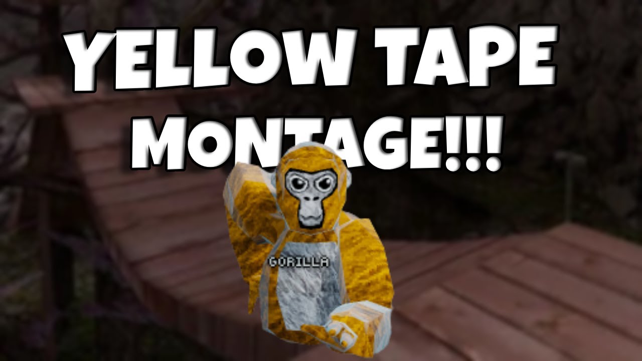 YELLOW TAPE (Gorilla Tag Montage) - YouTube