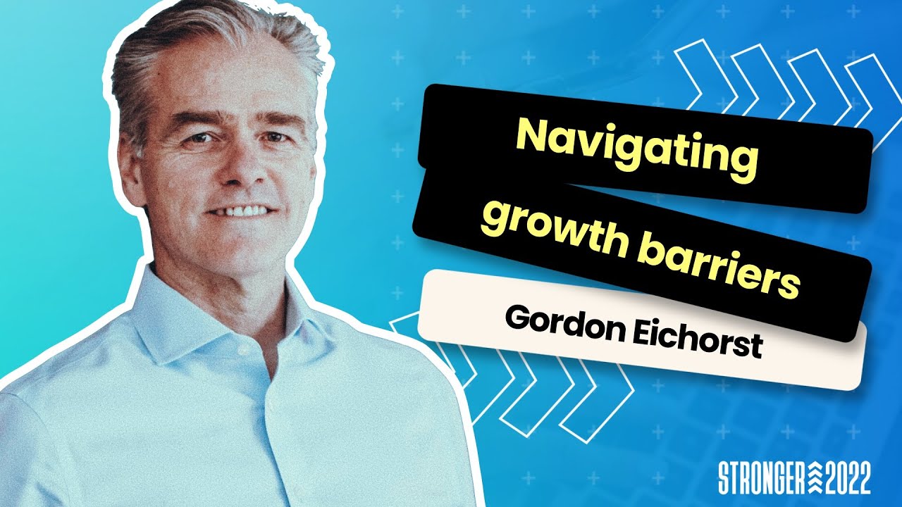 Navigating growth barriers - Gordon Eichorst - YouTube
