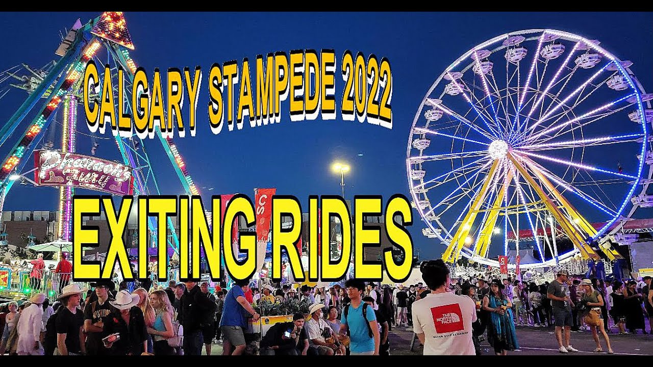 CALGARY STAMPEDE AT NIGHT - EXITING RIDES - HOI CHO STAMPEDE VE DEM ...