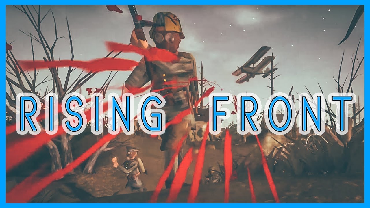 Rising Front - Trench Warfare Cinematic Gameplay - YouTube