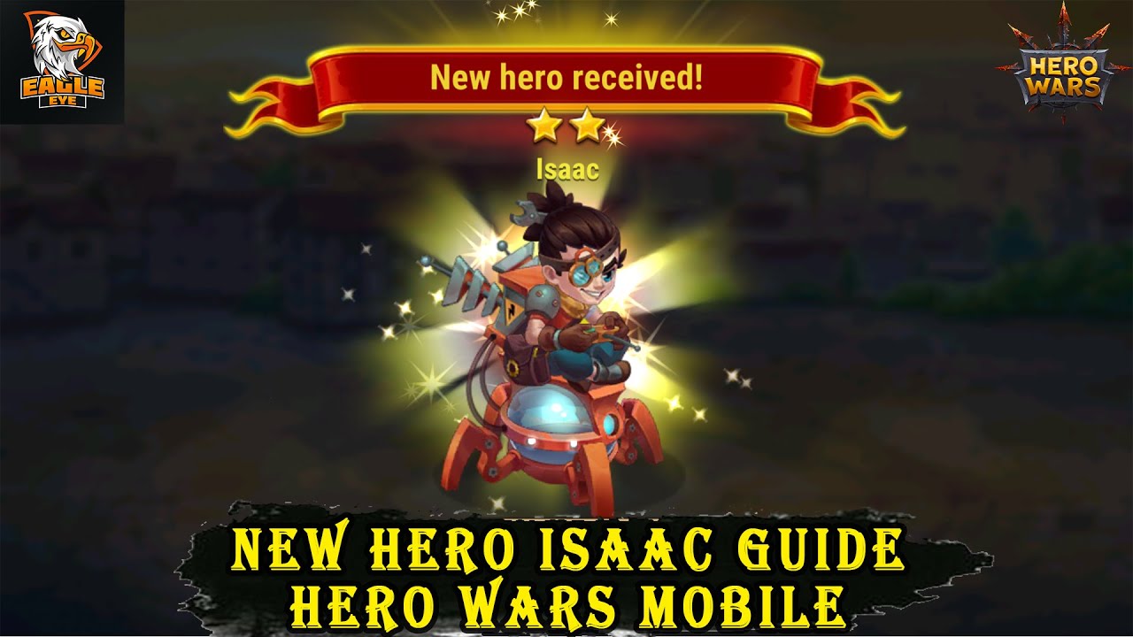 New hero Isaac skills and guide | Hero wars mobile - YouTube
