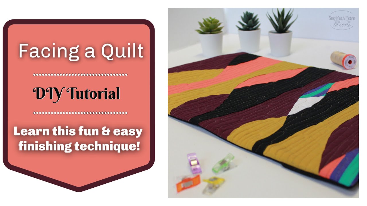 Facing A Quilt Tutorial - YouTube