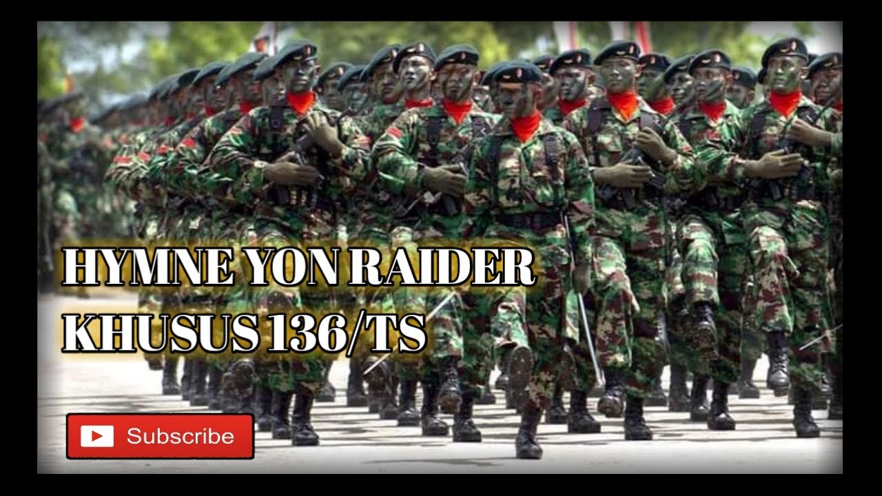 HYMNE YONIF RAIDER KHUSUS 136 TUAH SAKTI | TNI AD - YouTube