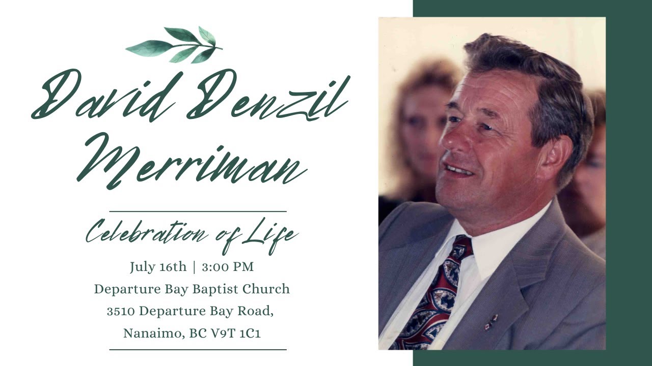 Memorial Service| David Denzil Merriman | July 16th, 2023 - YouTube