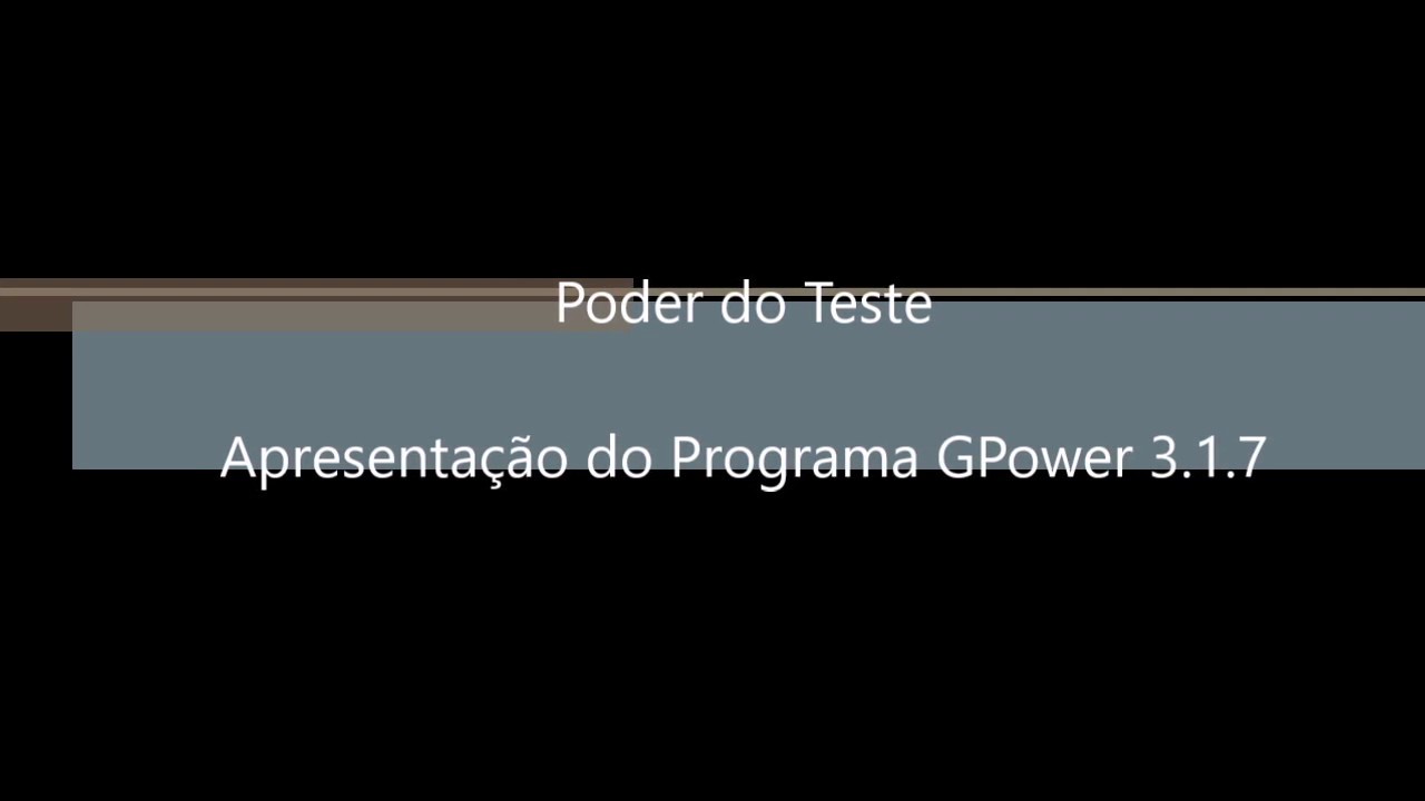Poder do teste no GPower 3.1.7 - Primeira parte - YouTube