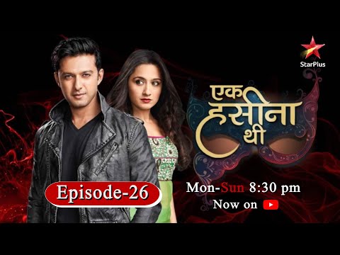 Ek Hasina Thi-Season 1 | Episode 26