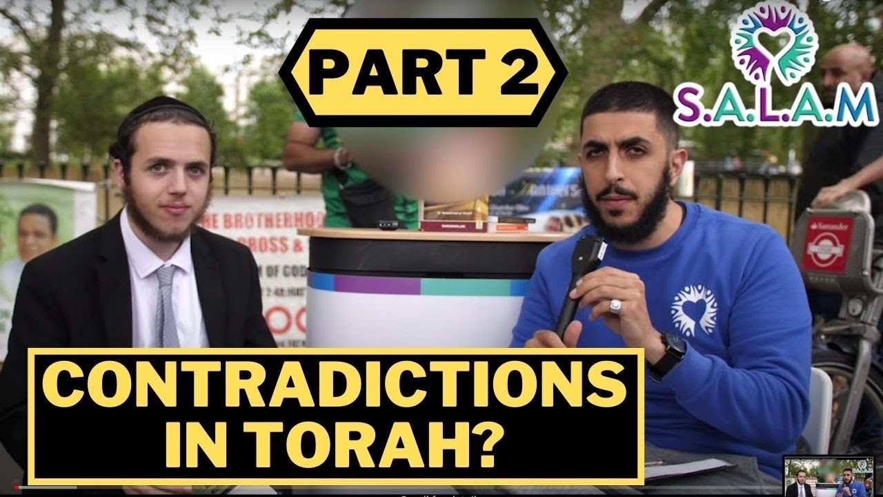 CONTRADICTIONS IN THE TORAH? MUSLIM & JEW DIALOGUE - SPEAKERS CORNER ...