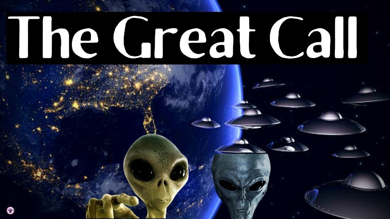 The Great Call From Aliens - YouTube