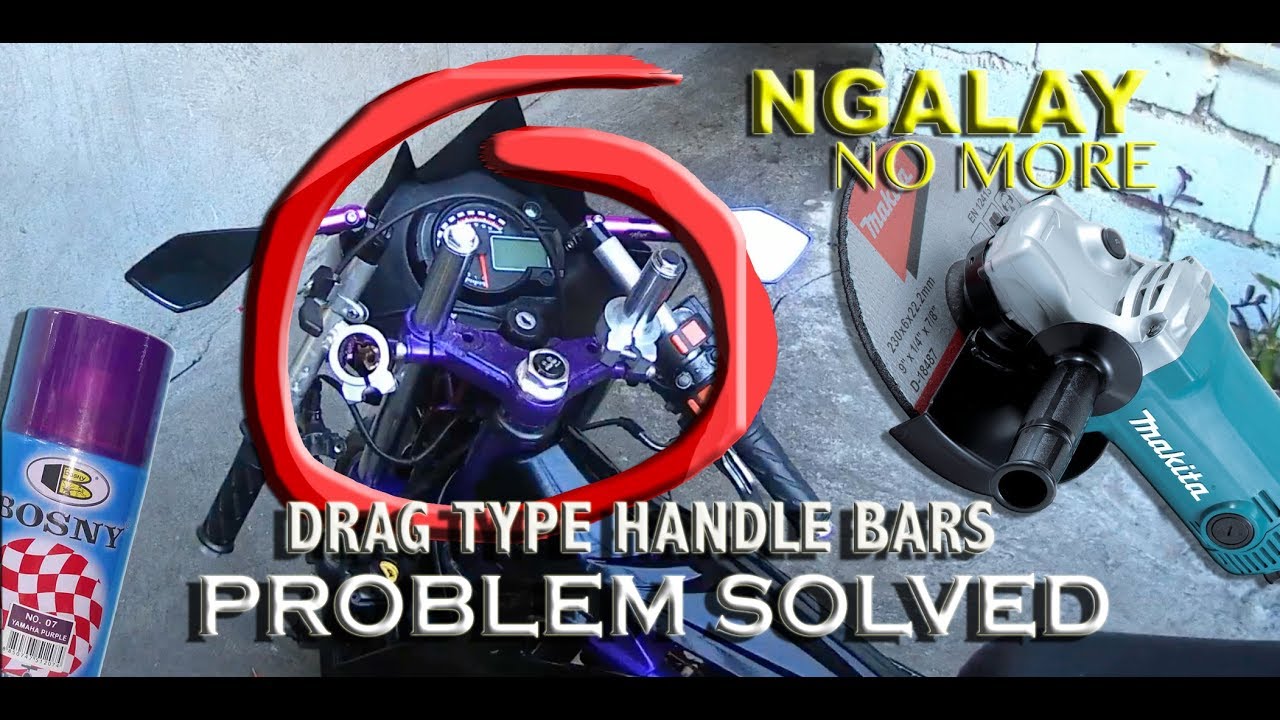 SOLUSYON SA NAKAKANGALAY NA DRAG TYPE HANDLE BARS - YouTube