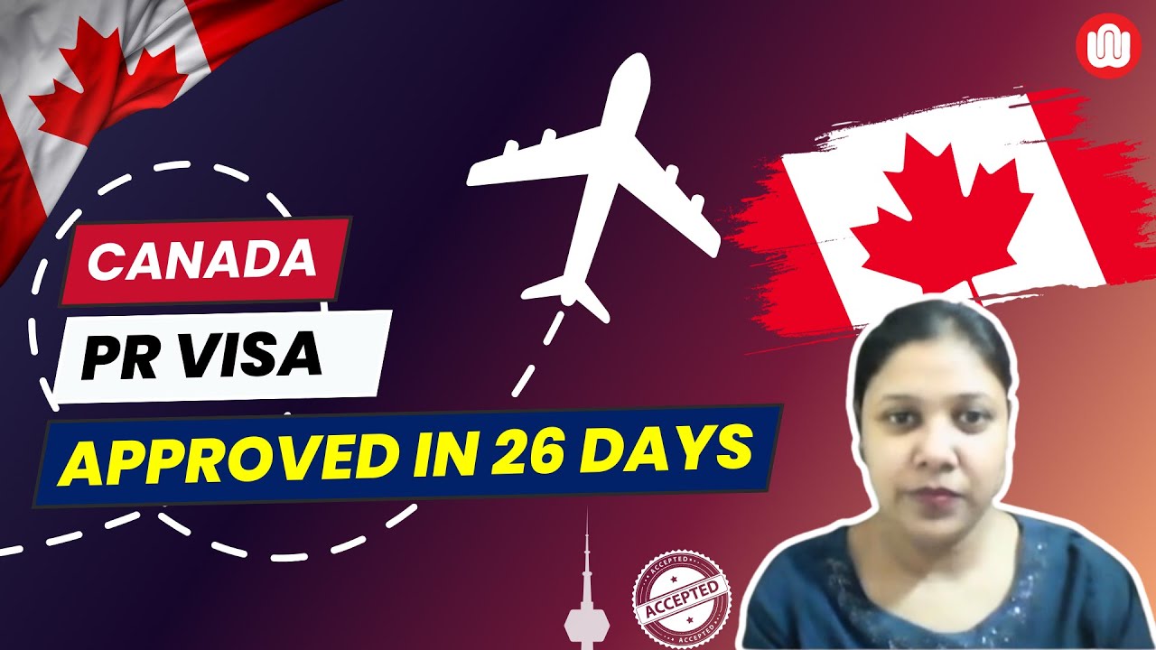 How I got my Canada PR Visa Approval in 26 Days | Canada Immigration ...