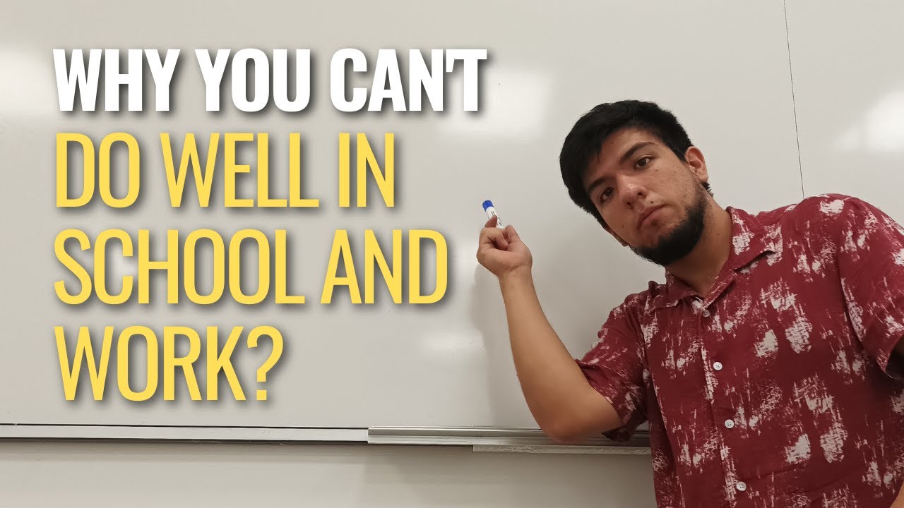 Why you're not doing good in school and work - YouTube
