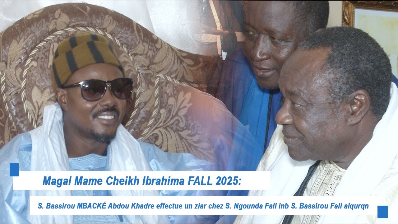 Magal Mame Cheikh Ibra Fall : Serigne Bassirou Abdou Khadre effectue un ziar chez S. Ngounda ...