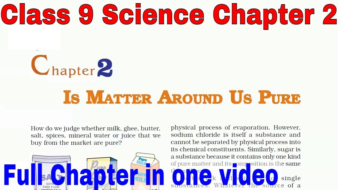 Class 9 Science Chapter 2 : Is matter Around us pure [Full Chapter ...