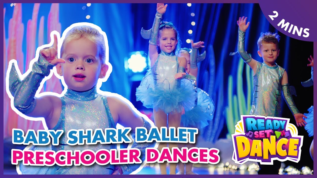 PRESCHOOLER DANCES | The Baby Shark Ballet | Ready Set Dance - YouTube