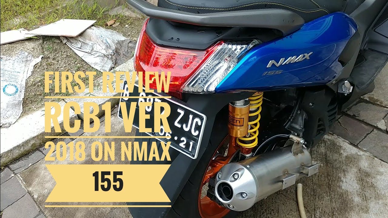 First Review RCB1 EXHAUST 2018 for NMAX - YouTube