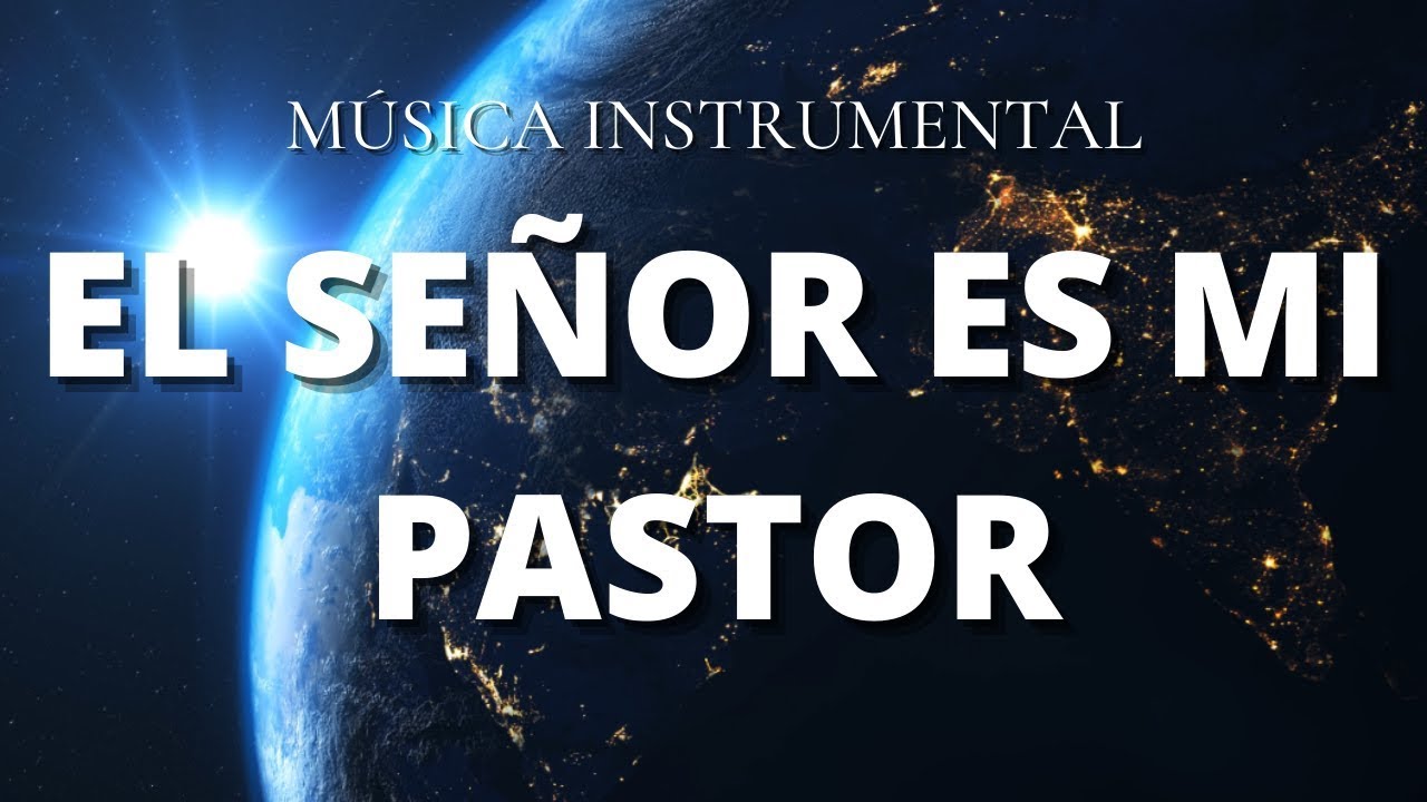 Música Instrumental Cristiana (Con Versículos De LETRA GRANDE) / El ...