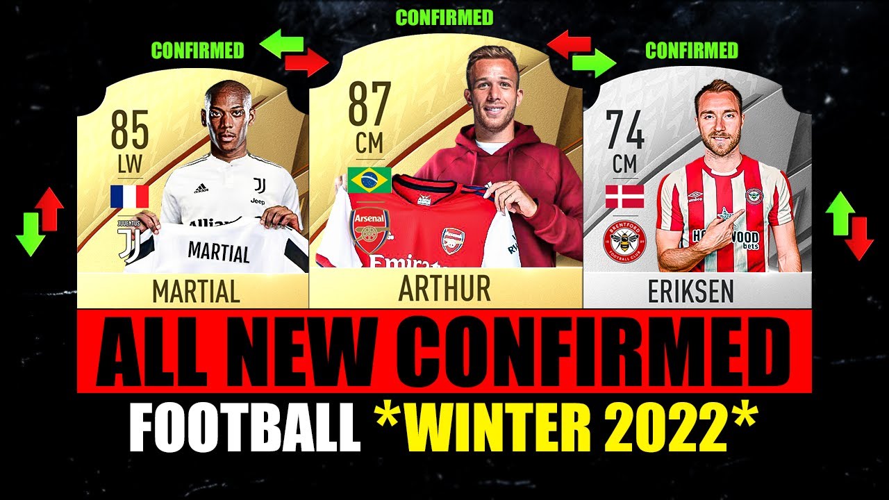 ALL NEW CONFIRMED TRANSFERS WINTER 2022 - Football News! 😱 ft. Arthur ...