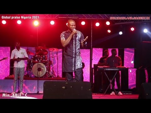 Glorious Praise and worship by Able C. live in Global praise Nigeria 2021
