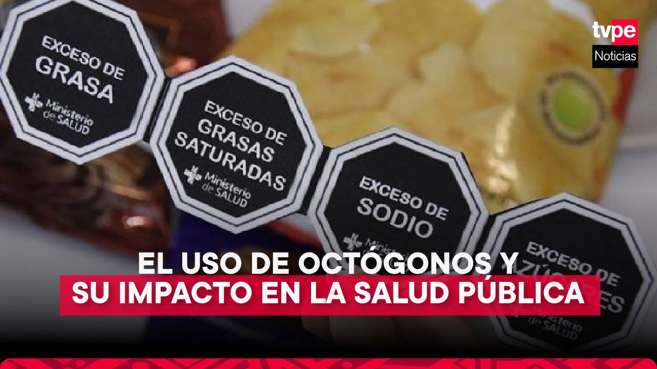 Octógonos nutricionales: ¿Por qué es importante que los productos ...