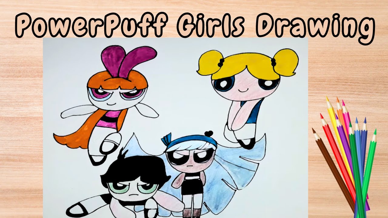 How to do Powerpuff Girls drawing easy | Easy Way to draw all Powerpuff ...