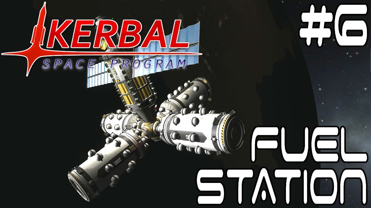 Fuel Station - Kerbal Space Program Ep #6 - YouTube