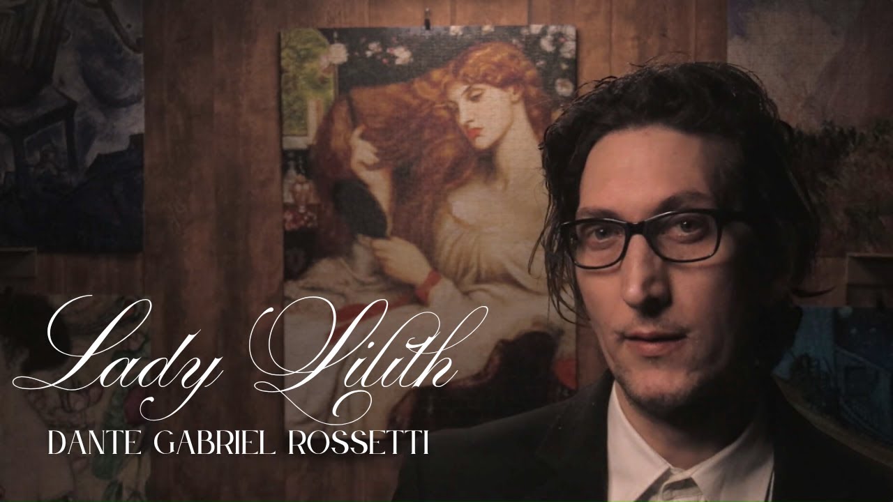 ARTE Y ASMR | LADY LILITH - Dante Gabriel Rossetti - YouTube