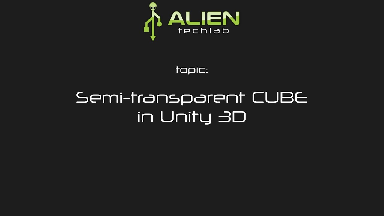 Semi transparent CUBE in Unity 3D - YouTube