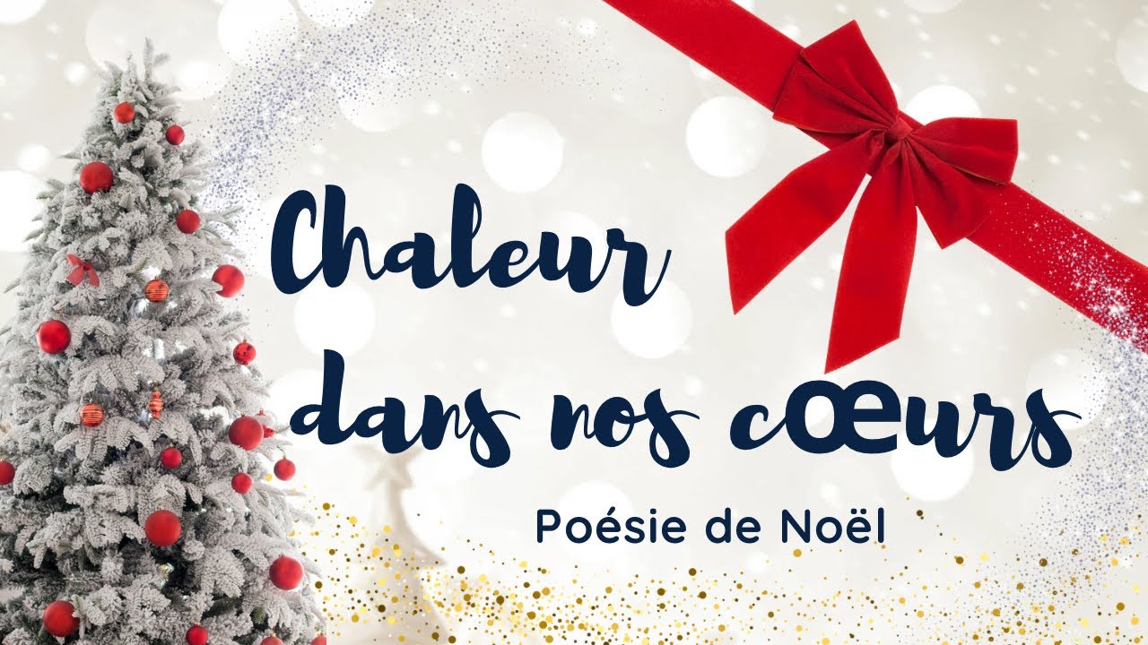 Poésie de Noël en français - Chaleur dans nos cœurs - Fle - YouTube