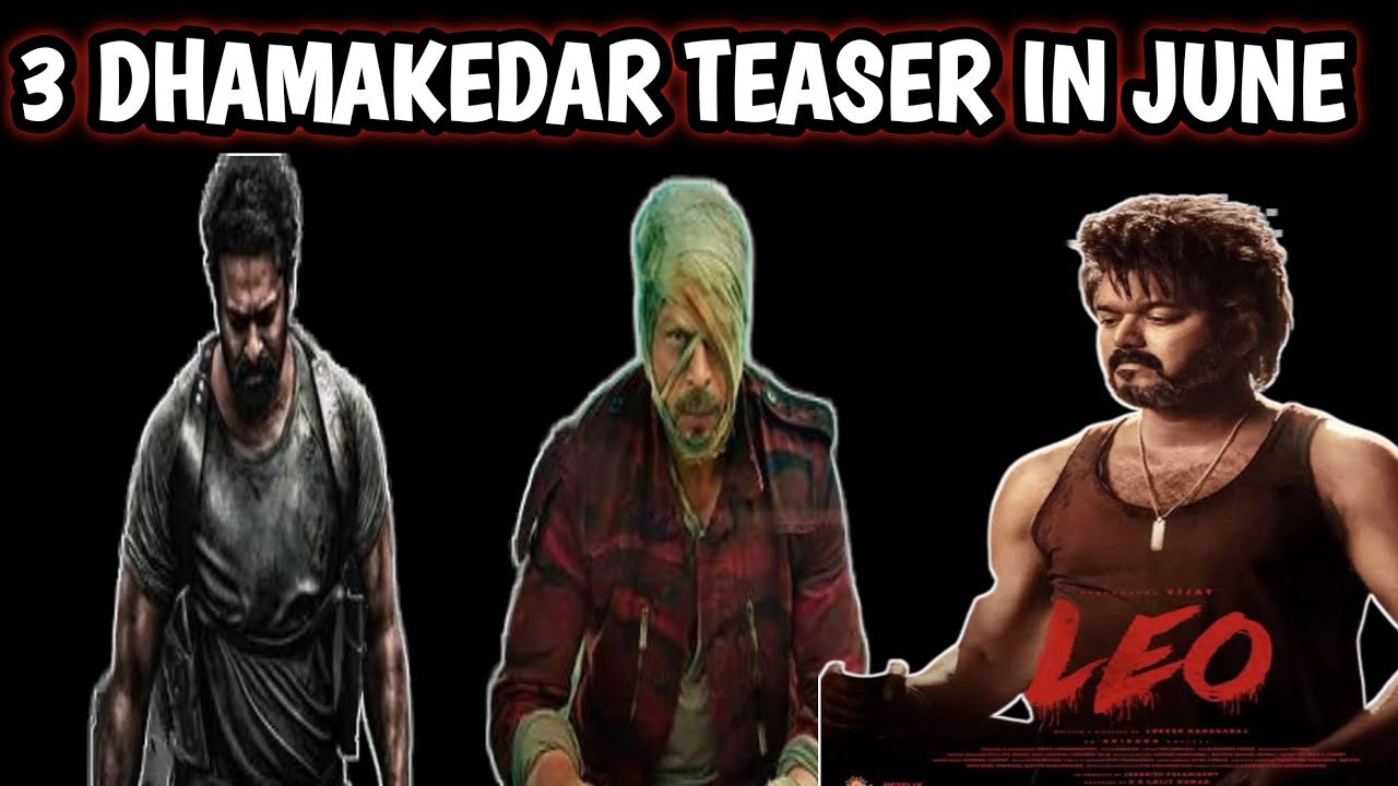 3 DHAMAKEDAR TEASER COMING IN JUNE 2023 | JAWAN | LEO | SALAAR | - YouTube
