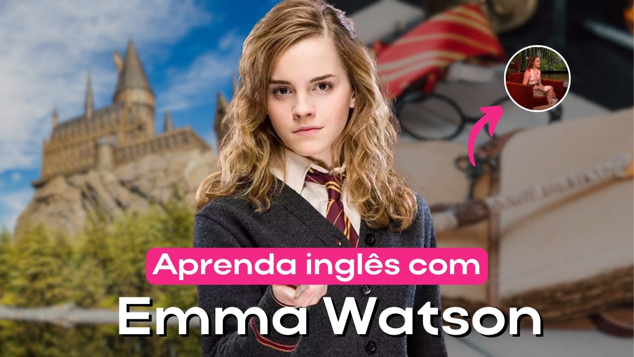 Aprenda INGLÊS com Emma Watson 🇺🇸 - YouTube