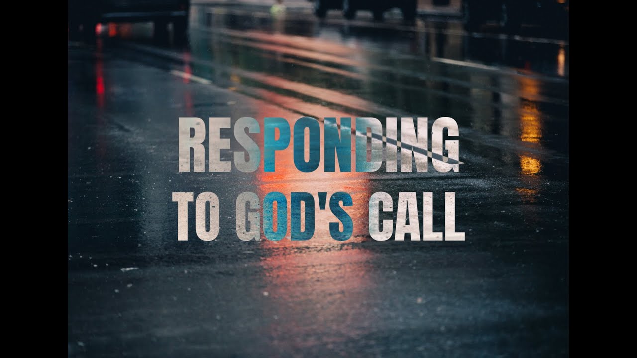 Responding to God's Call For Your Life - YouTube