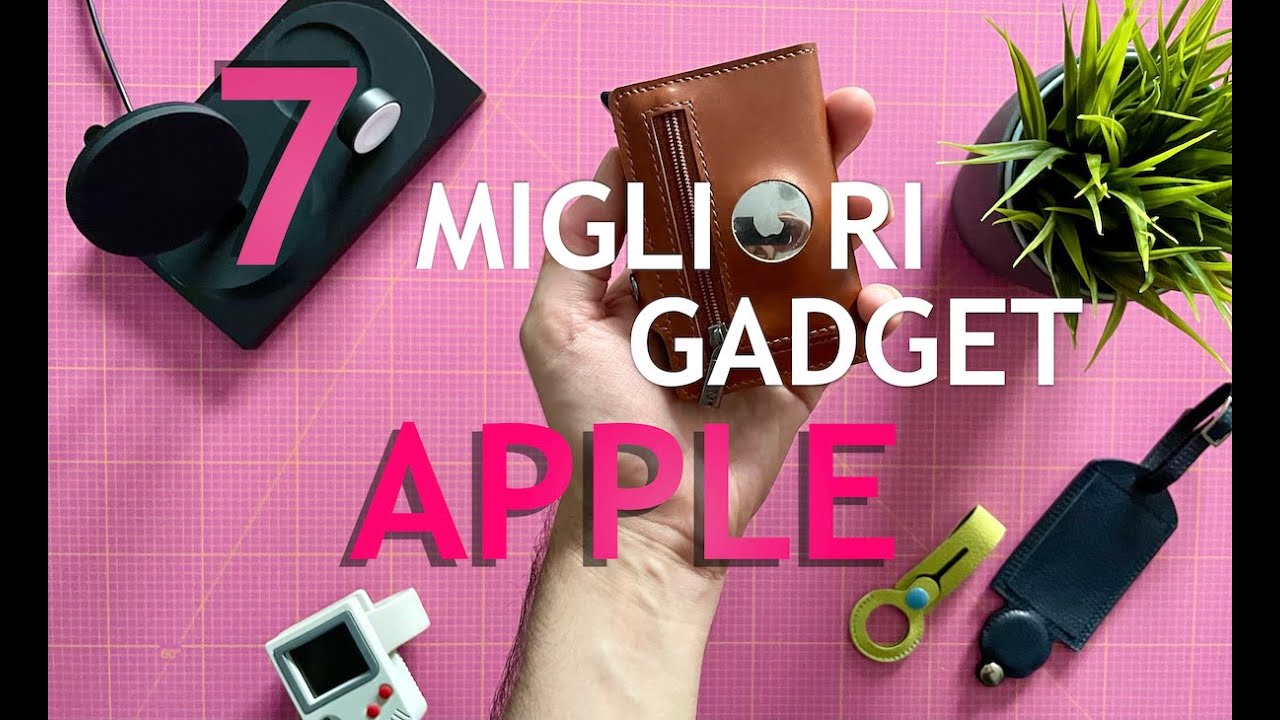 MIGLIORI GADGET APPLE | 7 Best accessori Apple MUST HAVE! - YouTube