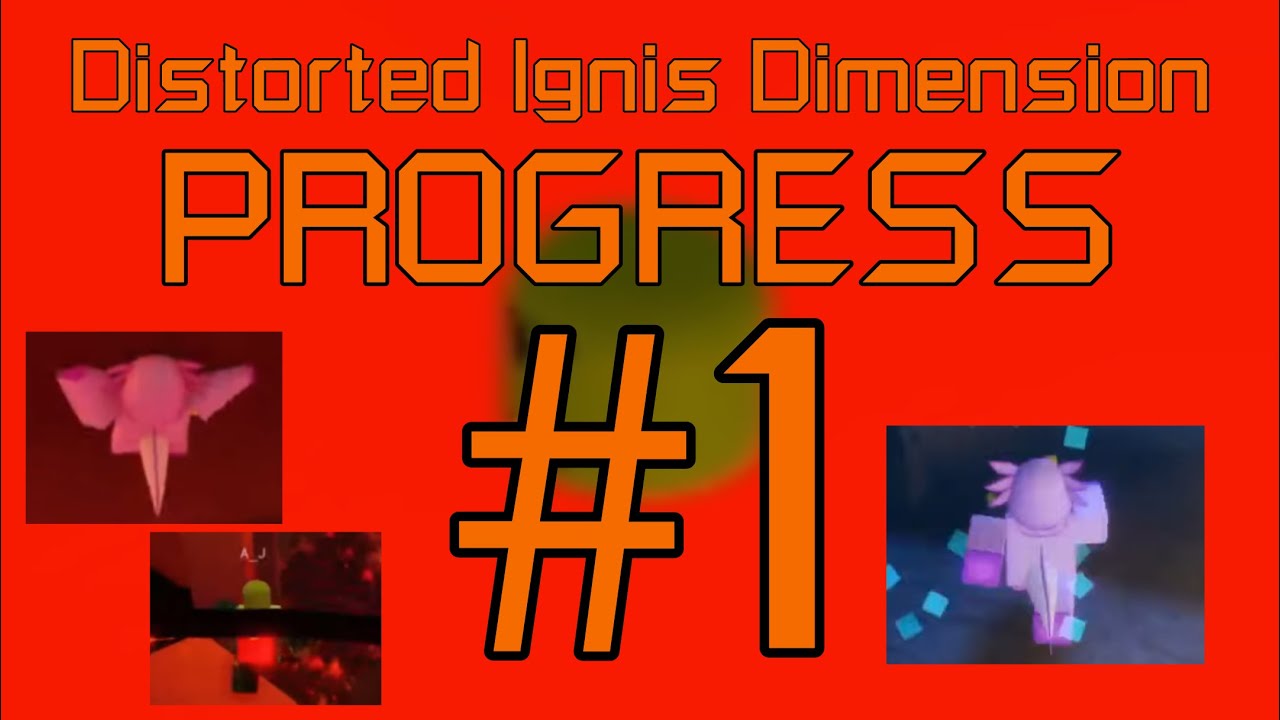 FE2 - Distorted Ignis Dimension Progress #1. ft. @itsme-u7vn5. | Roblox ...