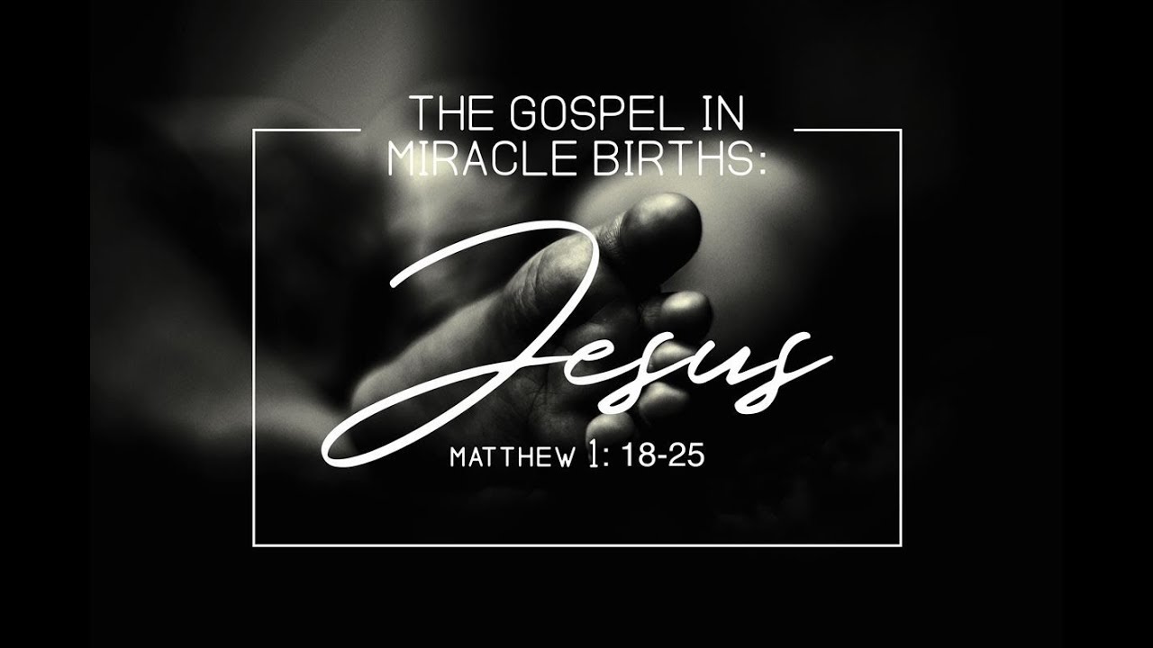 The Miracle Birth Of Jesus Sermon On Matthew 1 18 25 YouTube the-miracle-birth-of-jesus-sermon-on-matthew-1-18-25-youtube