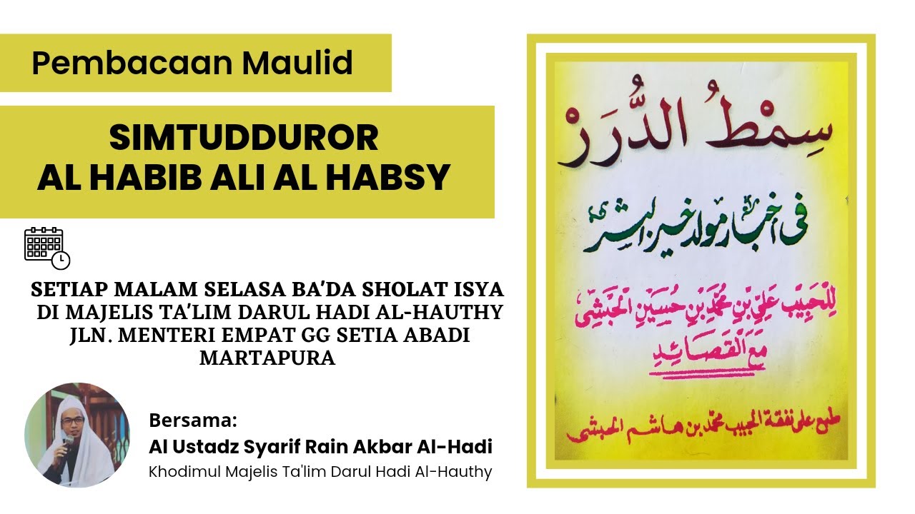 PEMBACAAN MAULID SIMTUDDUROR AL-HABIB ALI AL-HABSY & MANAQIB SYECH ...