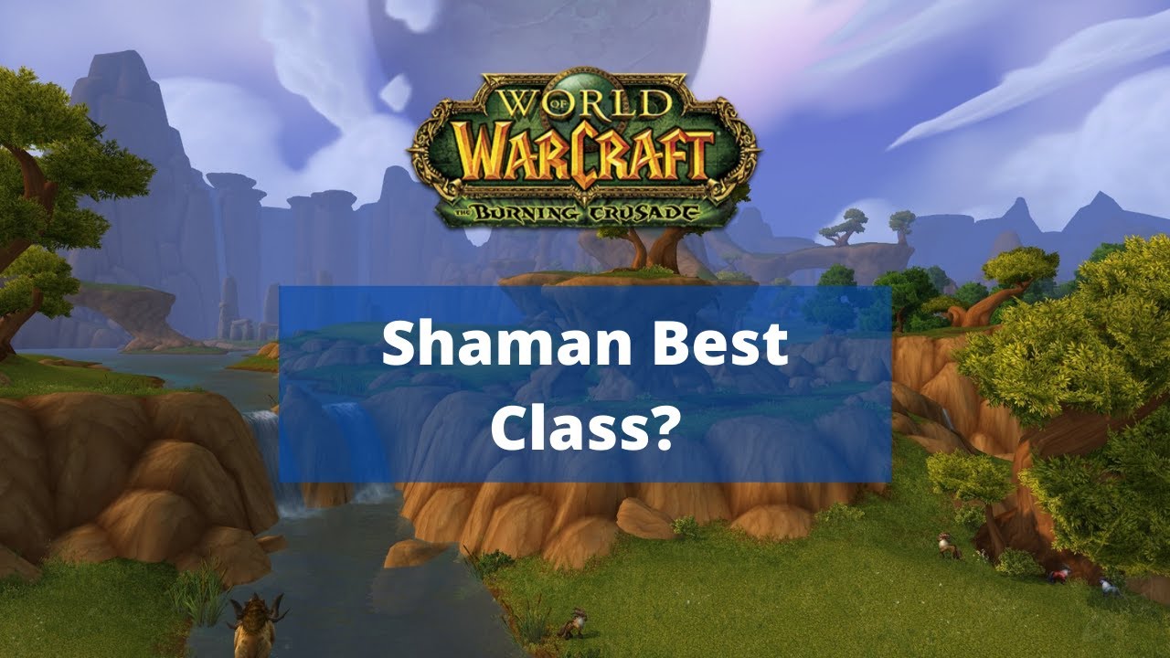 TBC Shaman Spec Overview, Part 1: The Elemental Shaman - YouTube