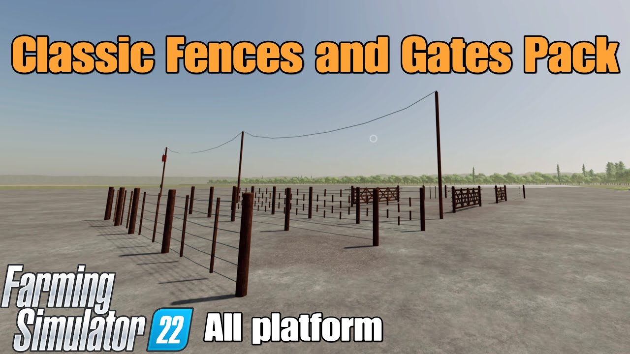 Classic Fences And Gates Pack / FS22 mod for all platforms - YouTube