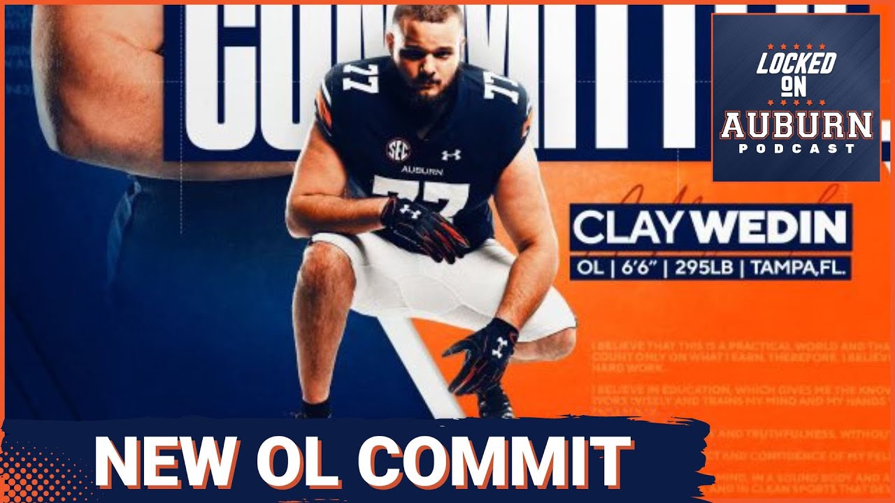 REACTION: Clay Wedin commits to Auburn Football | Auburn Tigers Podcast ...