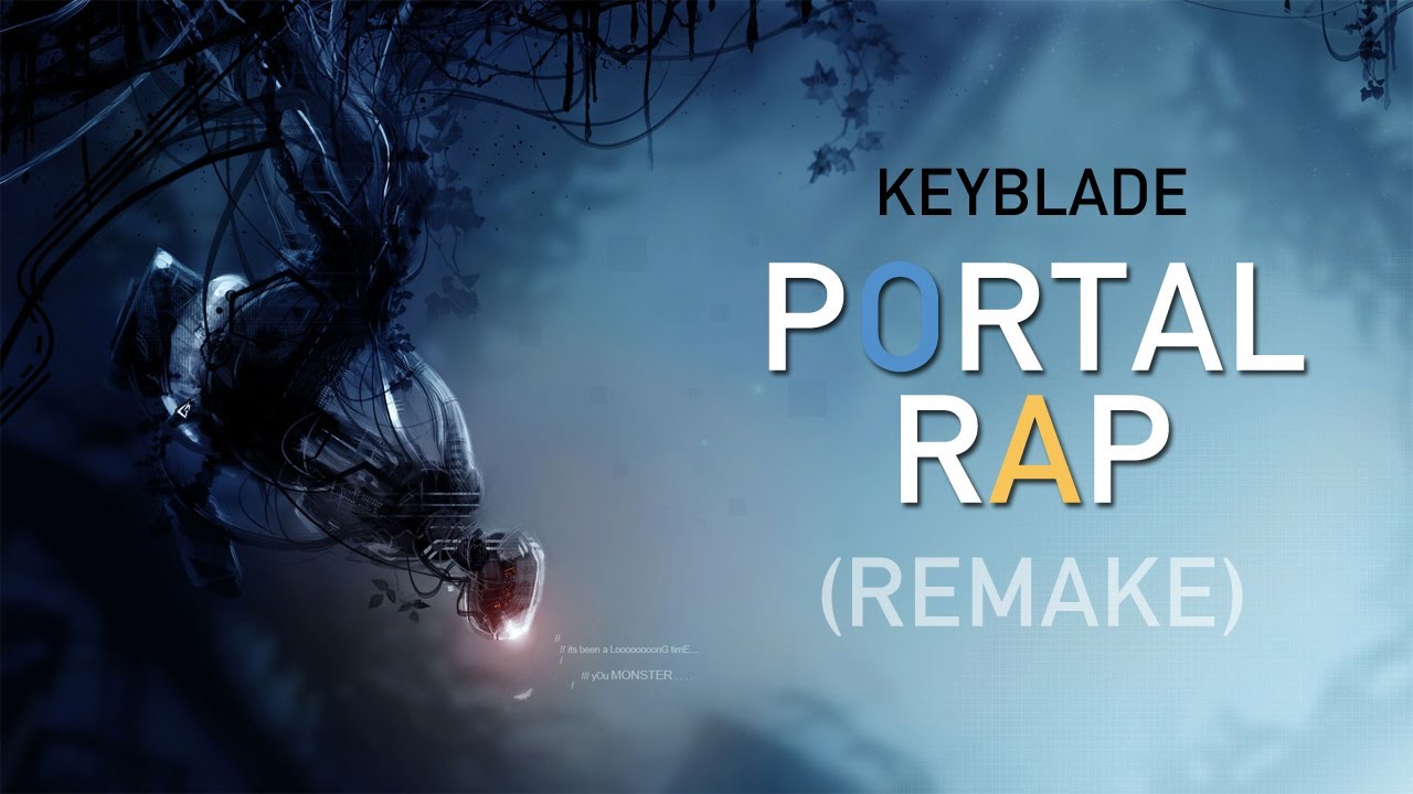 PORTAL RAP - Por la Ciencia | Keyblade [REMAKE] - YouTube Music