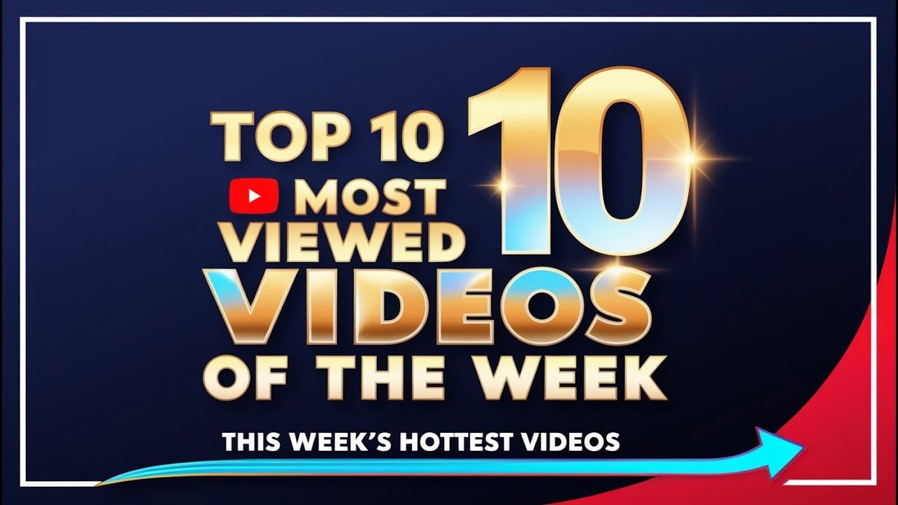 Top 10 Most Viewed Videos This Week: Viral Hits You Can’t Miss! - YouTube