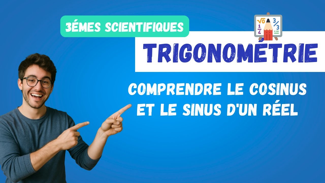 1. Trigonométrie : Comprendre le cosinus et le sinus d'un réel - YouTube